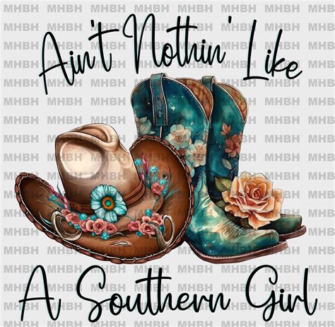 Aint Nothin Like A Southern Girl Png Sublimation Cowgirl Tshirt