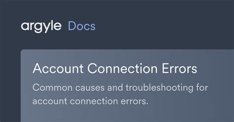 Account Connection Errors Argyle Docs