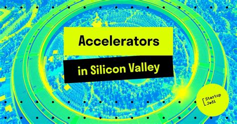 Accelerators In Silicon Valley Startup Opportunities