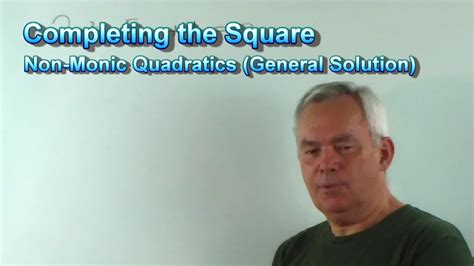 Completing The Square With Non Monic Quadratic Equations General Solution YouTube