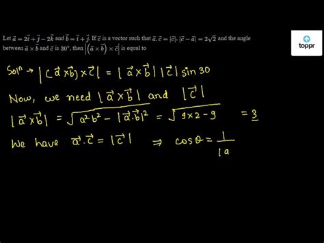 Let Vec A 2vec I Vec J 2vec K And Vec B Vec I Vec J If Vec C Is A Vector Such That