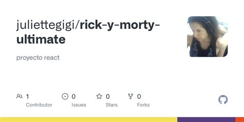 GitHub Juliettegigi Rick Y Morty Ultimate Proyecto React