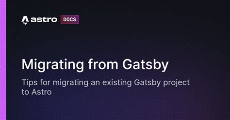 Migrating From Gatsby Astro Astro