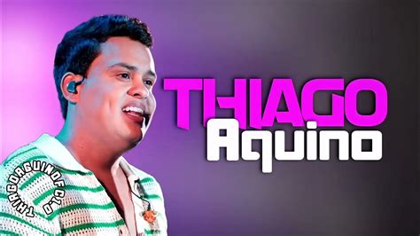 Thiago Aquino RepertÓrio Novo Maio 2023 Youtube