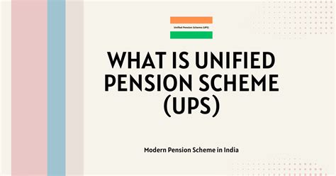 Unified Pension Scheme Unified Pension Scheme Ups India