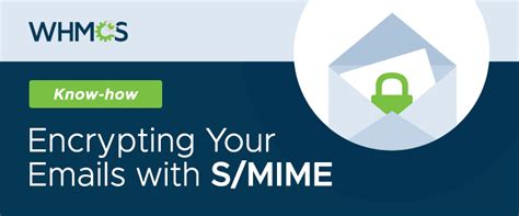 Encrypting Your Emails With Smime Whmcs Blog