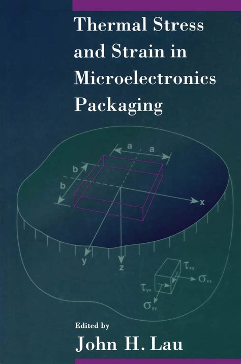 Thermal Stress And Strain In Microelectronics Packaging Buy Online At