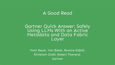 A Good Read Gartner Quick Answer Safely Using Llms With An Active