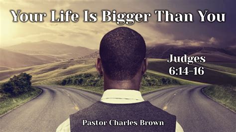Your Life Is Bigger Than You Faithlife Sermons