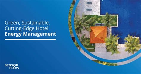 Sensorflow On Linkedin Smart Energy Hotel Management Made Easy ⋆