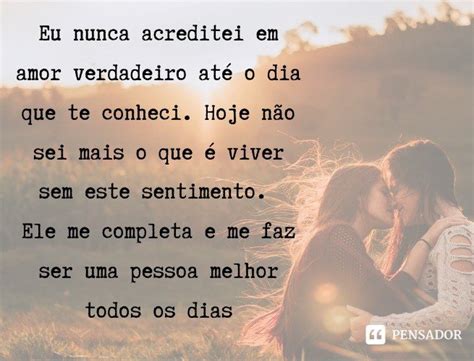 57 Belas Mensagens De Amor Pensador