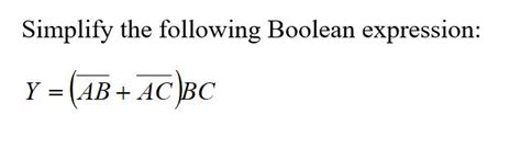 Solved Simplify The Following Boolean Expression Y AB Chegg