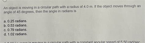 Solved An Object Is Moving In A Circular Path With A Radius