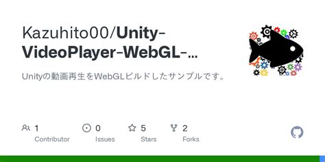 github kazuhito00 unity videoplayer webgl sample unityの動画再生をwebglビルド
