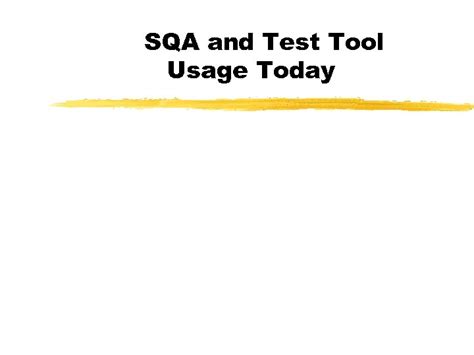 sqa and test tool usage today topics