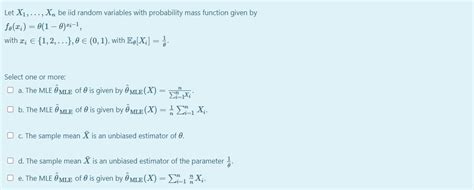 Solved Let X X Be Iid Random Variables With Chegg