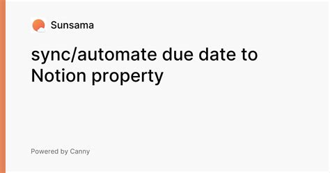 Syncautomate Due Date To Notion Property Voters Sunsama