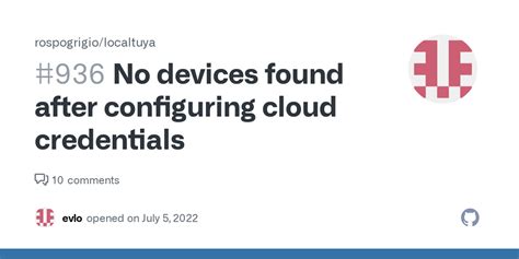 No Devices Found After Configuring Cloud Credentials · Issue 936