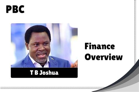 T B Joshua Net Worth 2024 Financial Insights And More Pbc