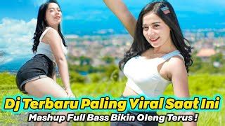 Dj Remix Terbaru 2024 Dj Full Bass Paling Viral Jedag Jedug Lagu