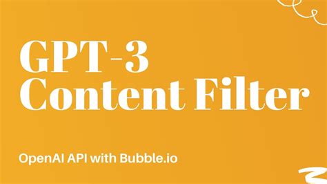 Openai Gpt Content Filter With Bubble Io Youtube