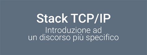 Introduzione Allo Stack TCP IP