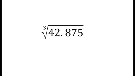 How To Find Cube Root Of 42 875 42 875 Ka Cube Root Cube Root Of A Decimal Number Cube