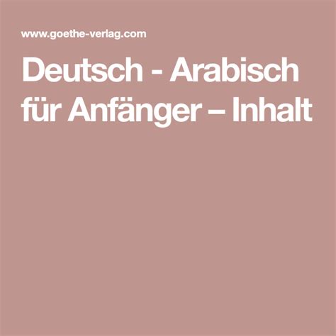 Deutsch Arabisch für Anfänger Inhalt Arabisch lernen Deutsch