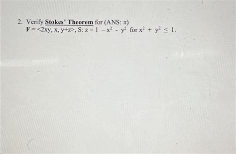 solved 2 verify stokes theorem for ans π