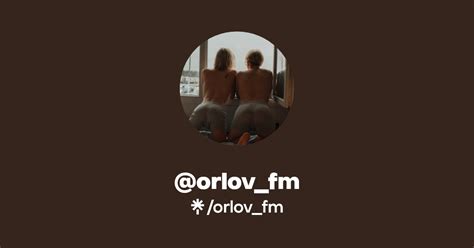 Orlovfm Find Orlovfm Onlyfans Linktree