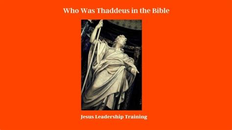 Who Was Thaddeus In The Bible Thaddeus