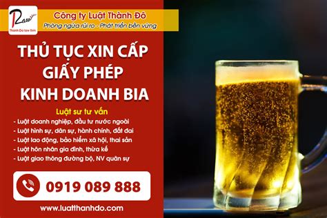 Thủ Tục Xin Cấp Giấy Phép Kinh Doanh Bia