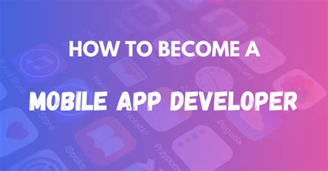 How To Become A Mobile App Developer In 2024