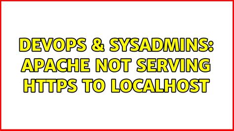 Devops And Sysadmins Apache Not Serving To Localhost Youtube