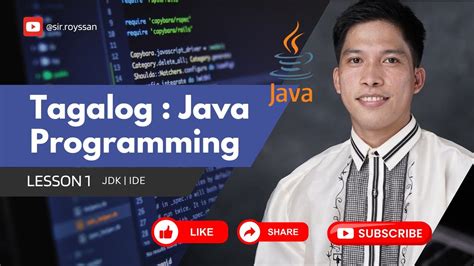 Tagalog Java Lesson 1 Things To Do Jdk Ide How To Set Up Youtube