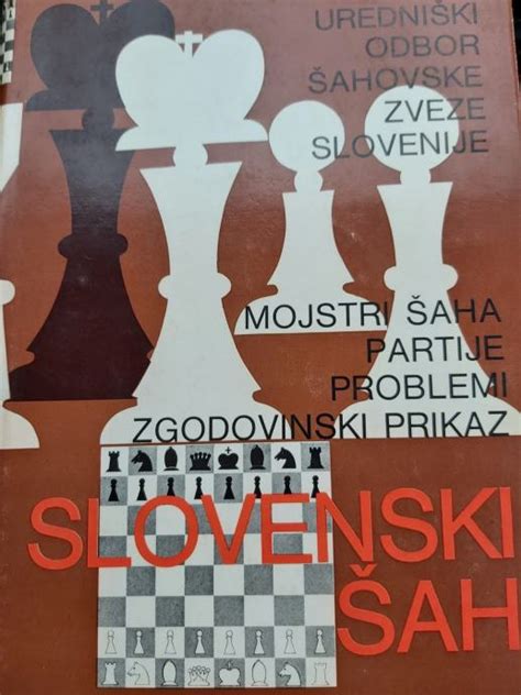Slovenski Šah Mojstri Šaha Partije Problemi Zgodovinski Prikaz