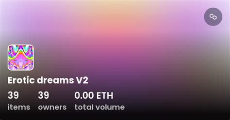 Erotic Dreams V Collection Opensea