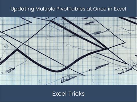 Power Update ⚡ Excel Pivottable Multi Update Made Easy