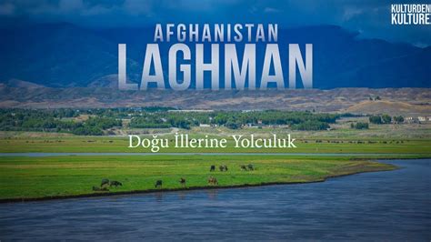 Afganistanın Doğu Illeri Kabul To Laghman City الینګار لغمان Youtube