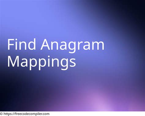 Find Anagram Mappings