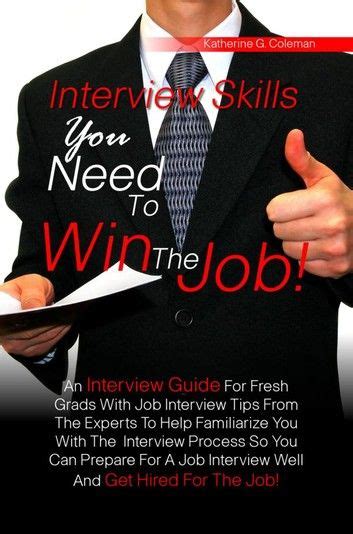 Interview Skills You Need To Win The Job An Interview Gui