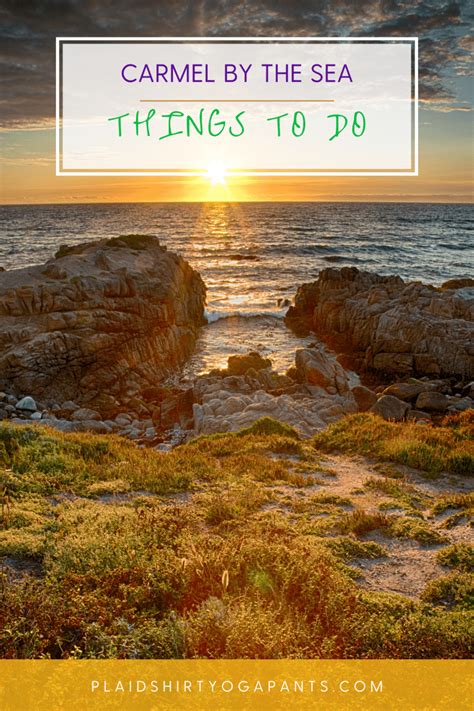 49 Things To Do In Carmel By The Sea And Monterey Bay