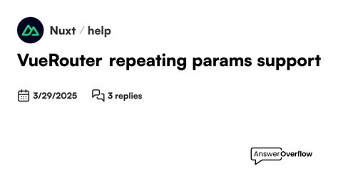 Vuerouter Repeating Params Support Nuxt