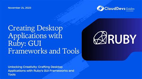 Creating Desktop Applications With Ruby GUI Frameworks And Tools