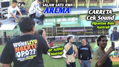 Cek Sound Carreta Dipantau BULE AUSTRALIA Katanya Carreta BP AUDIO