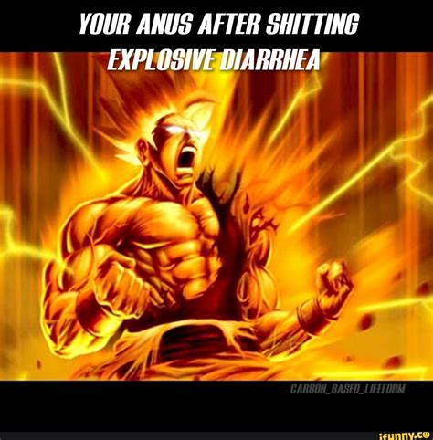 Your Anus After Shitting Explosive Diarrhea Ca