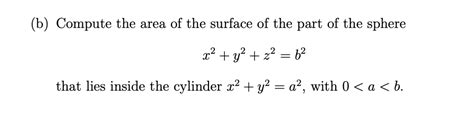 Solved B Compute The Area Of The Surface Of The Part Of Chegg