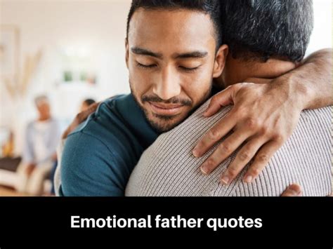 Emotional Father Quotes From The Heart And Full Of Love