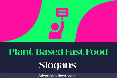 371 Plant Based Fast Food Slogans To Seed Your Success Advertising News