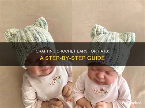 Crafting Crochet Ears For Hats A Step By Step Guide Cycrochet